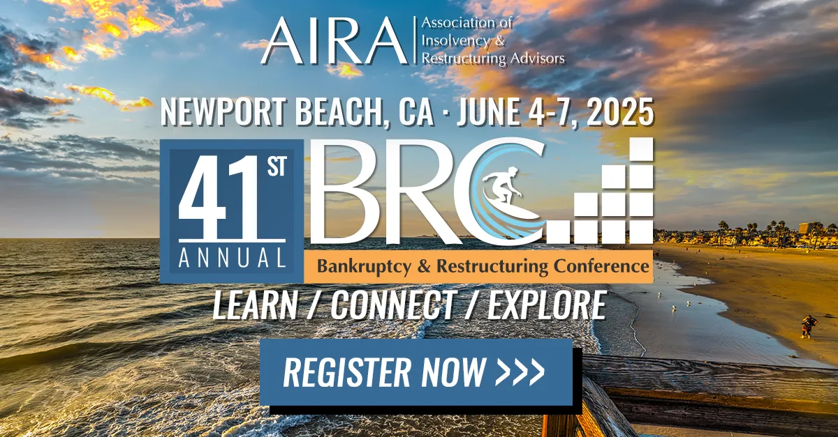 AIRA’s 41st Annual Bankruptcy & Restructuring Conference